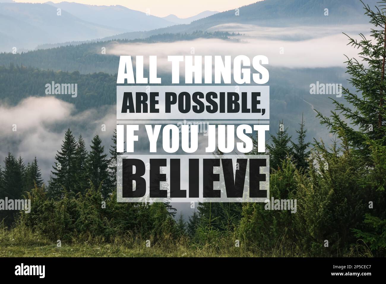 All Things Are Possible, If You Just Believe. Inspirational quote ...