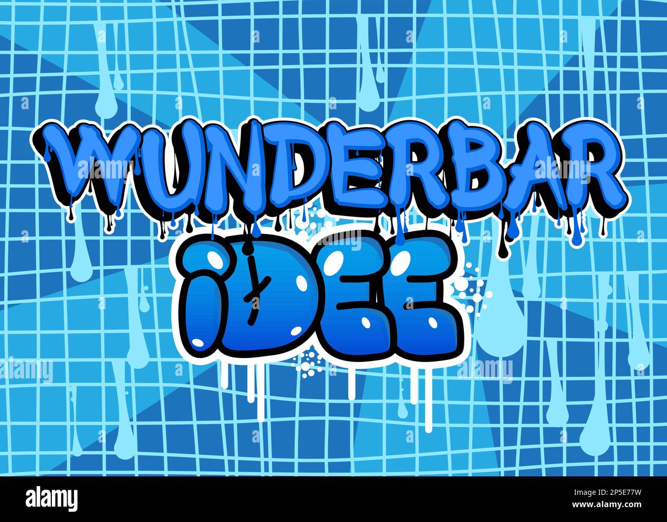 German words for Wunderbar Idee means Marvelous Idea. Graffiti tag ...