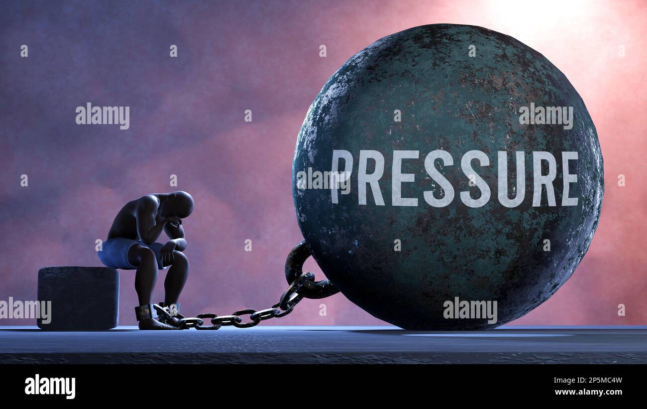 Pressure - a gigantic and unmovable weight chained to a vulnerable and ...