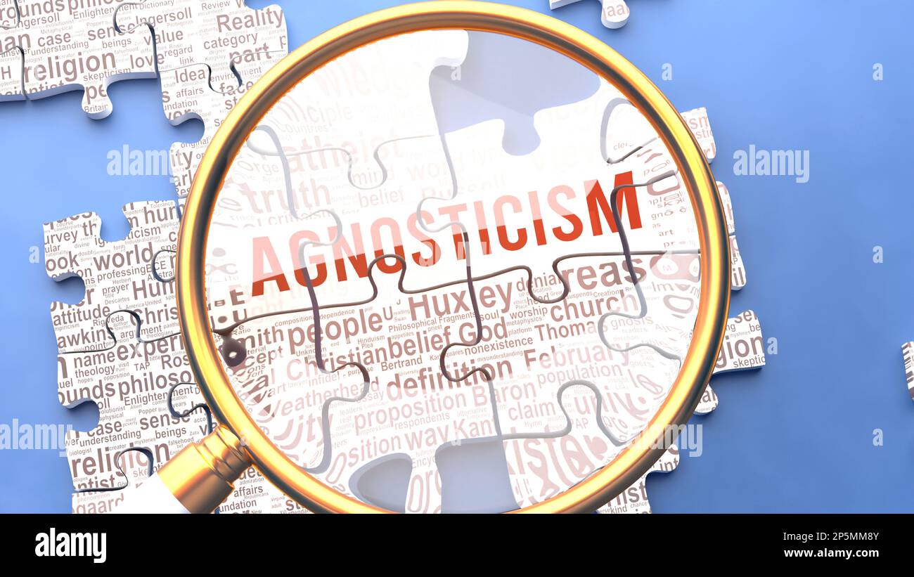 Agnosticism being closely examined along with multiple vital concepts ...
