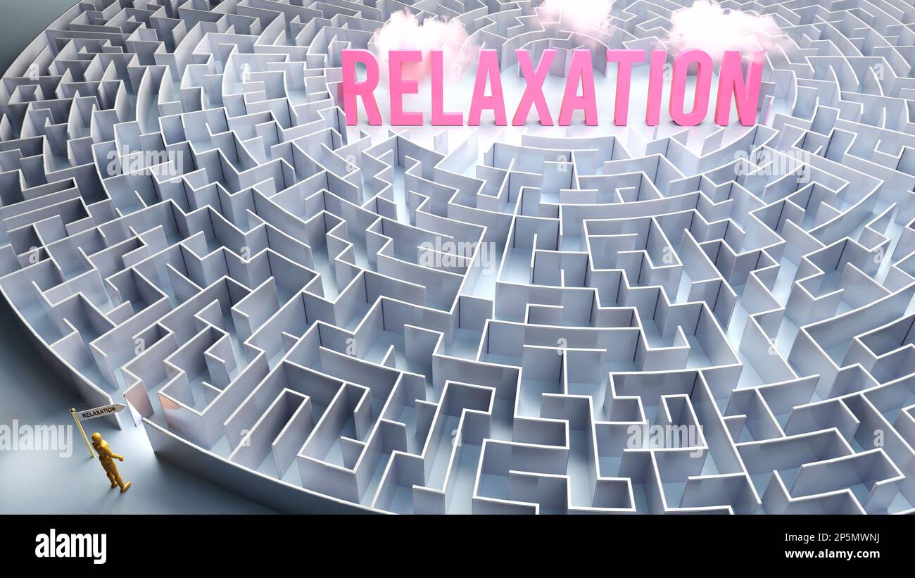 A journey to find Relaxation - going through a confusing maze of ...