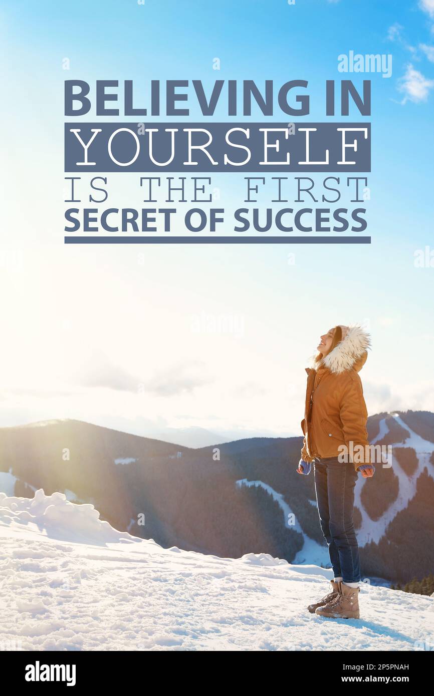 Believing In Yourself Is The First Secret Of Success. Inspirational ...