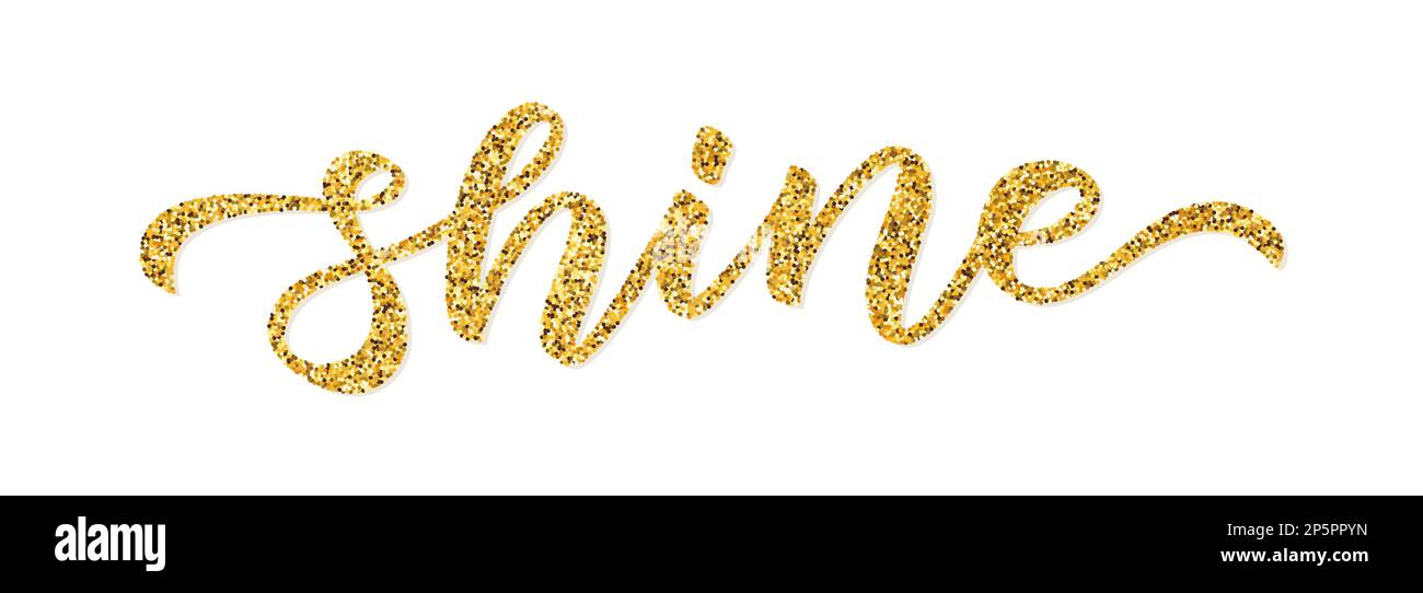 SHINE. Gold glitter effect. Word shine on white background. Vector ...