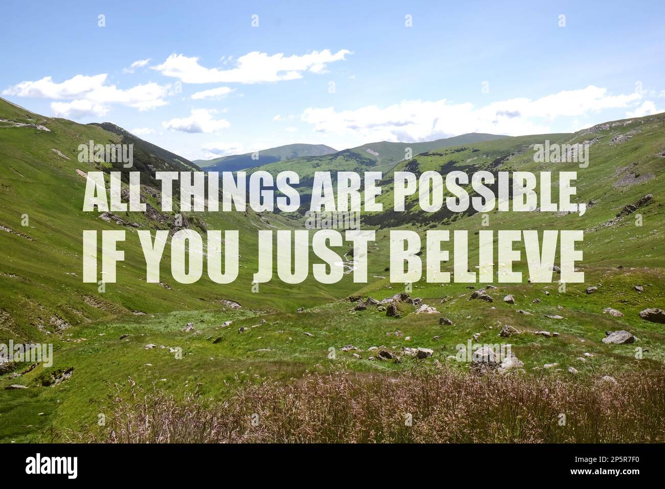 All Things Are Possible, If You Just Believe. Inspirational quote ...