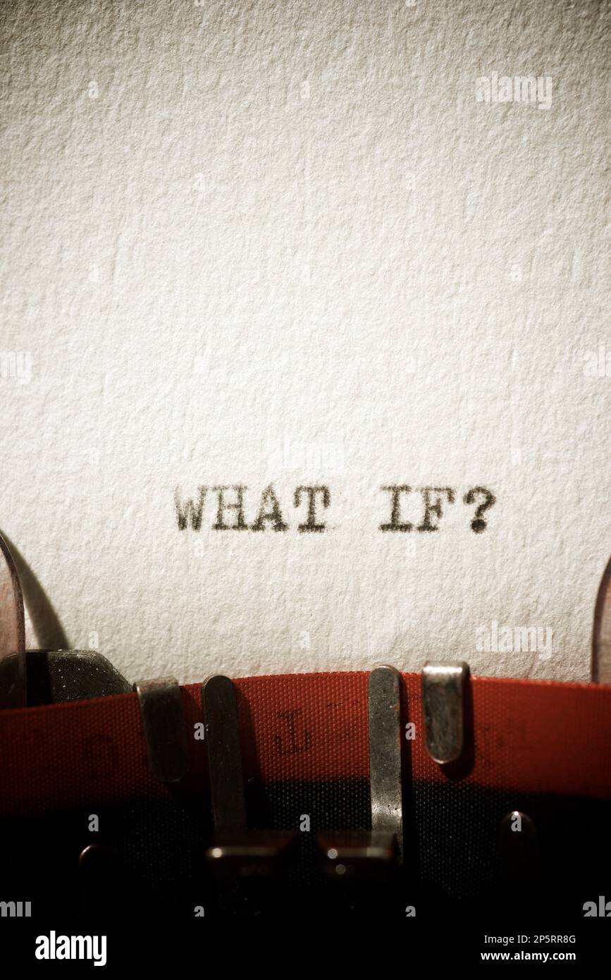 What if question written with a typewriter Stock Photo - Alamy