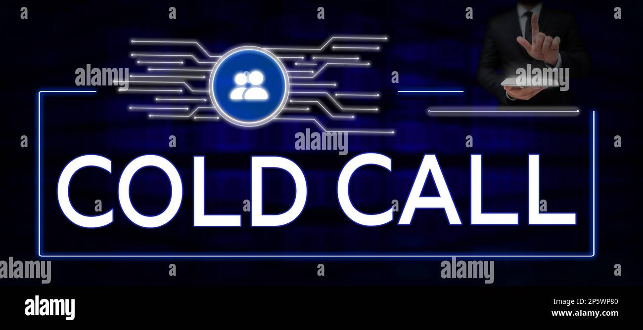 Text showing inspiration Cold Call. Business approach Unsolicited call ...