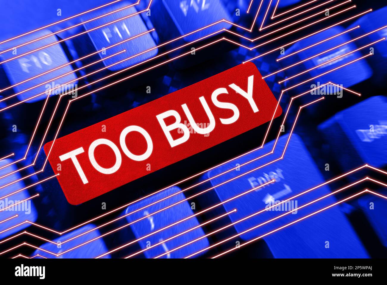 Writing displaying text Too Busy. Internet Concept No time to relax no ...