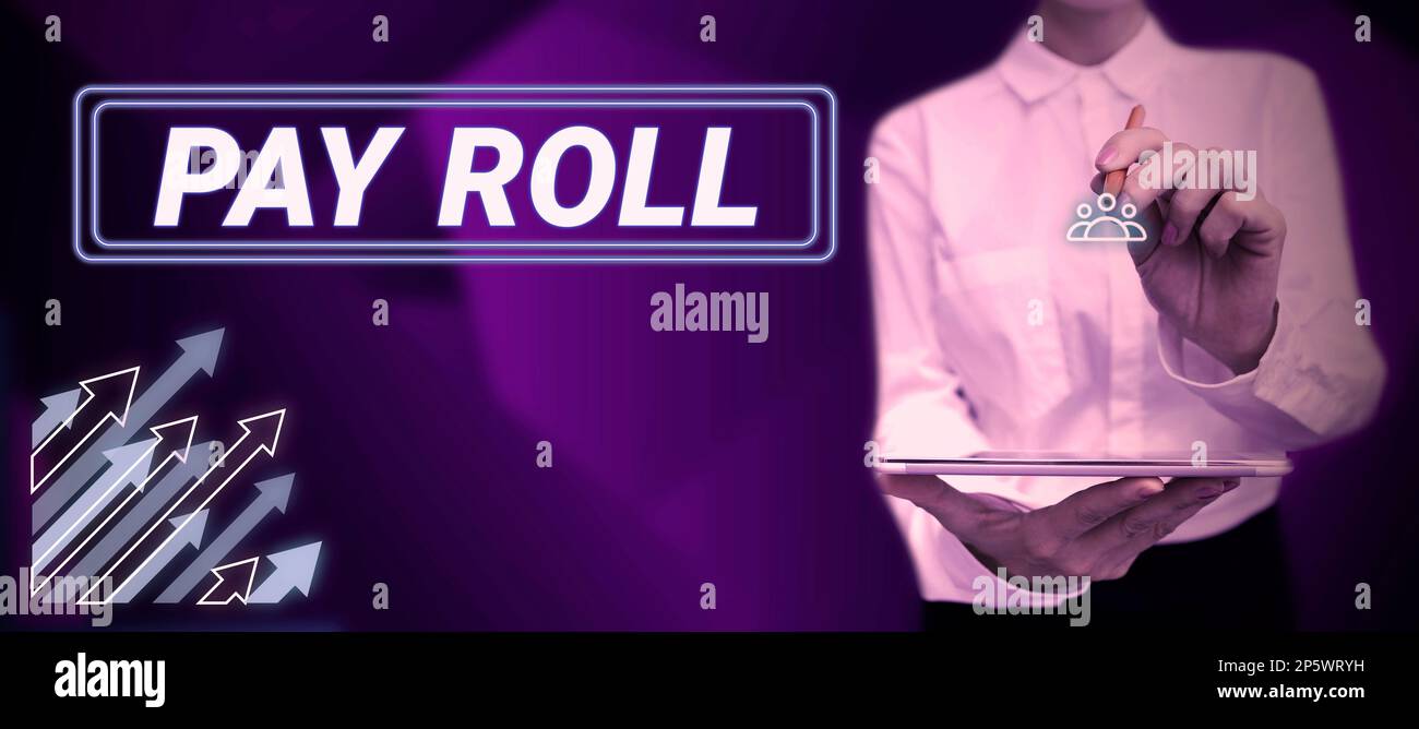 Conceptual display Pay Roll. Conceptual photo Amount of wages and ... Conceptual display Pay Roll. Conceptual photo Amount of wages and ...