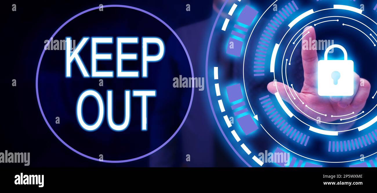 Writing displaying text Keep Out. Concept meaning to stop someone or ...
