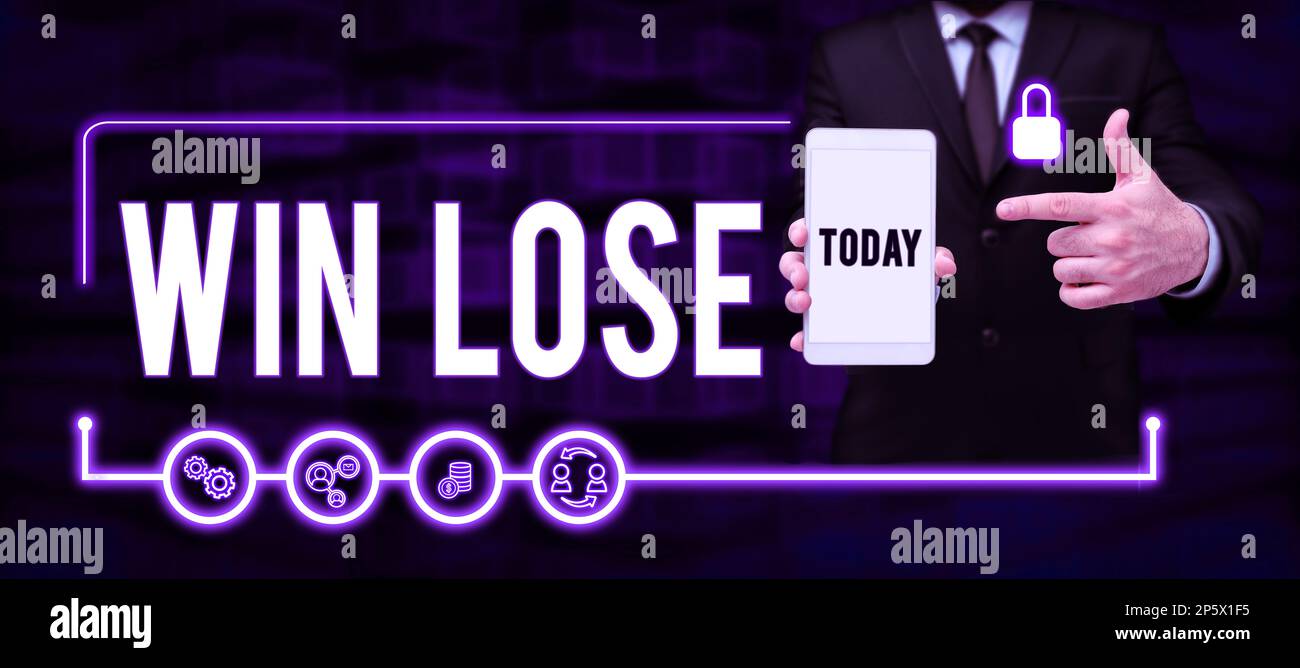 Sign displaying Win Lose. Conceptual photo Compare possibilities what ...
