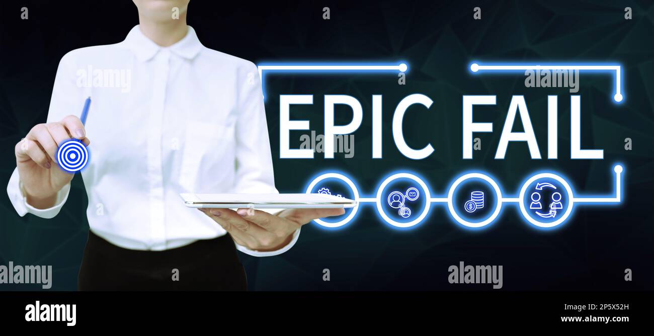 Text sign showing Epic Fail. Conceptual photo a spectacularly ...