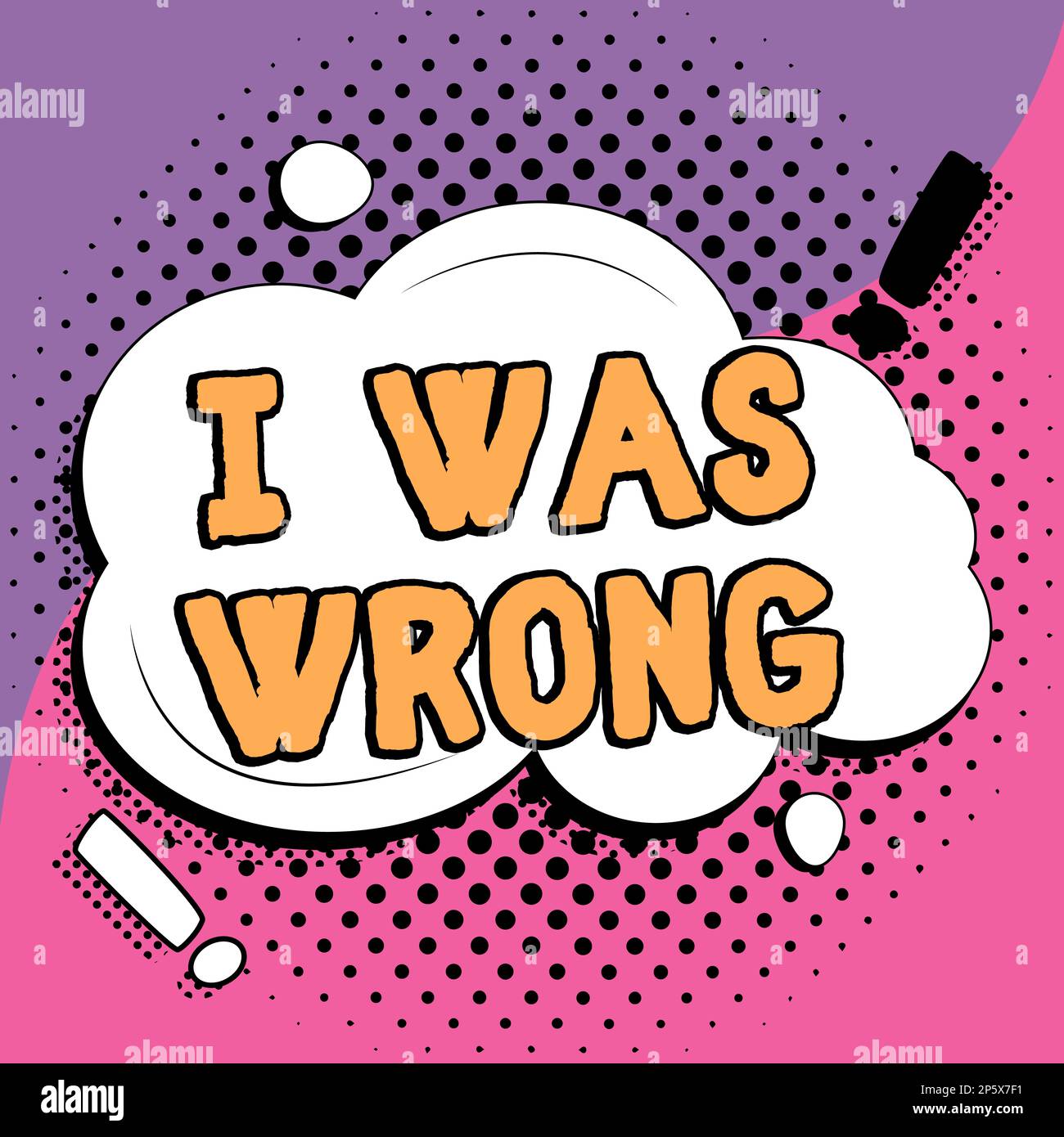 Text caption presenting I Was Wrong. Business idea Acceptance of a ...