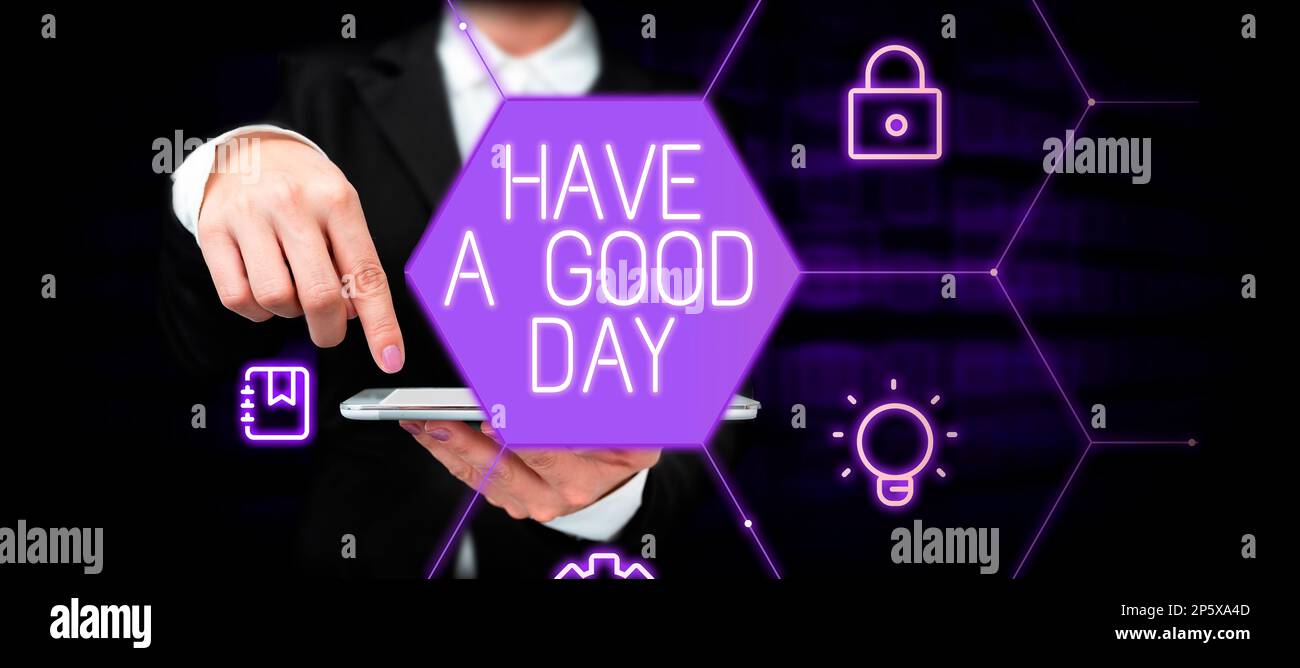 Hand writing sign Have A Good Day. Business approach Nice gesture ...