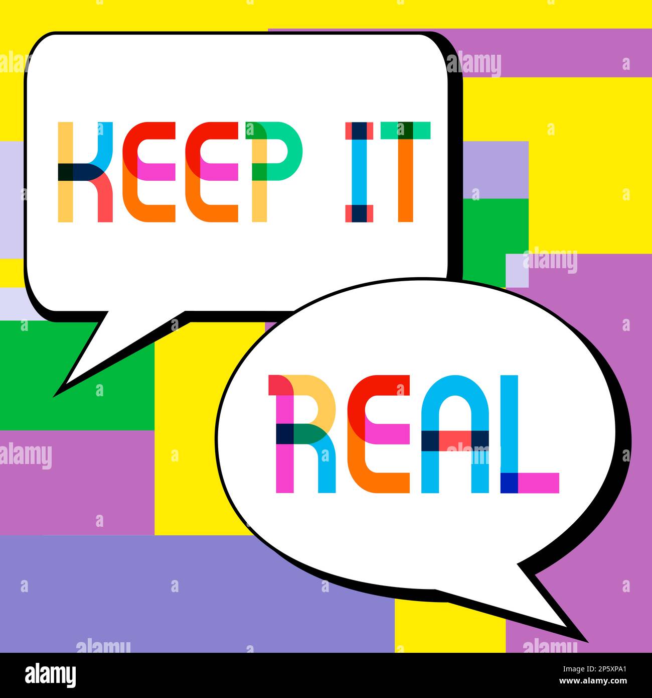 Sign displaying Keep It Real. Business approach Be yourself honest ...