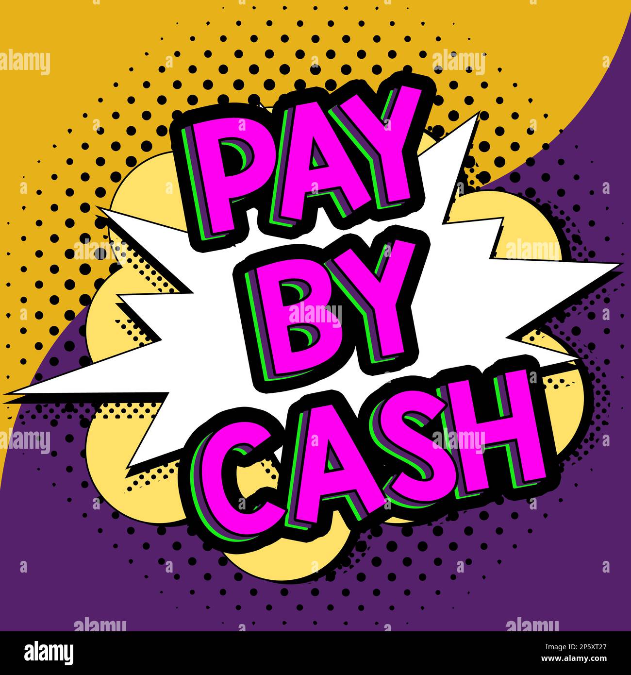 Sign displaying Pay By Cash. Business concept Customer paying with ...