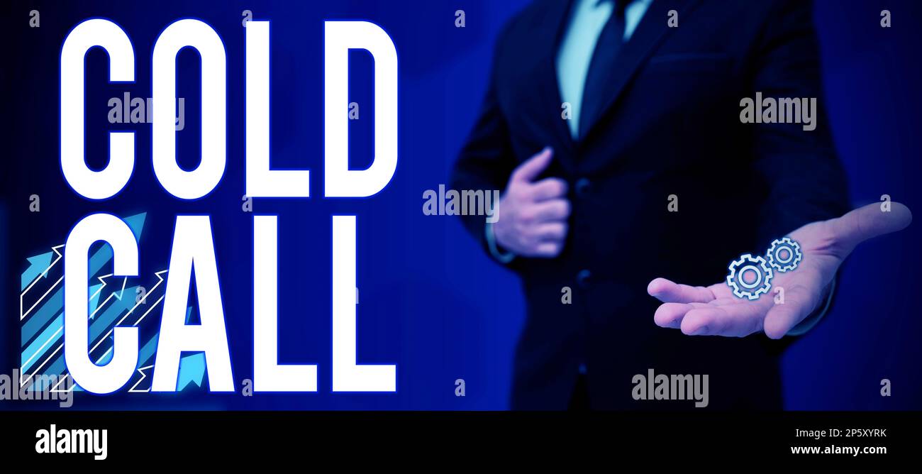 Hand writing sign Cold Call. Business approach Unsolicited call made by ...