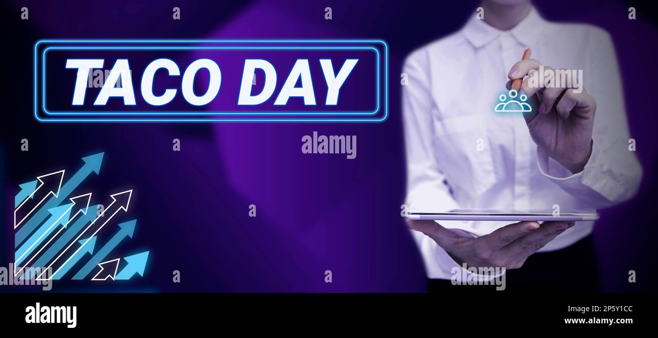 Conceptual display Taco Day. Internet Concept celebratory day that ...
