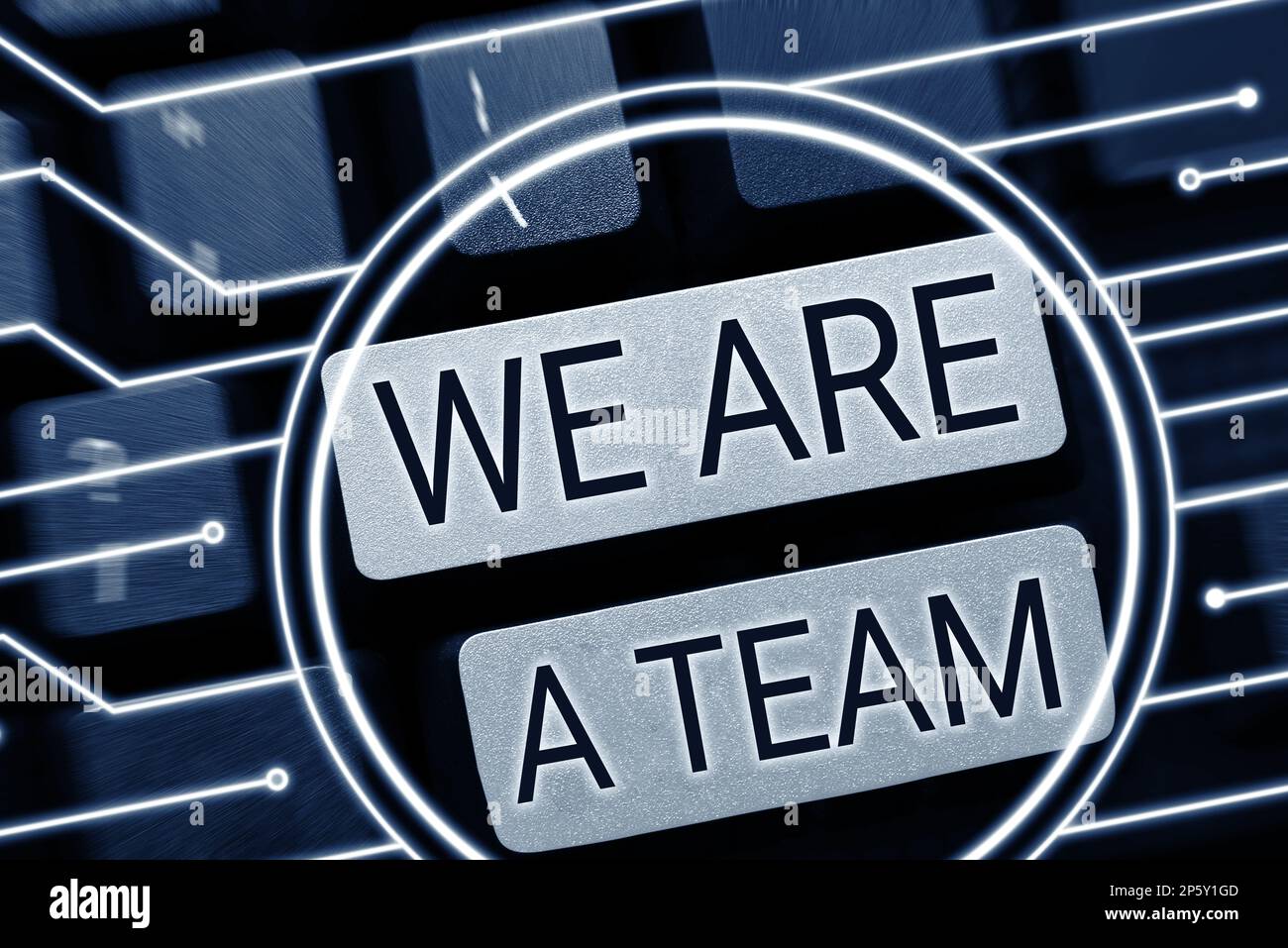 Conceptual display We Are A Team. Business approach work together to ...