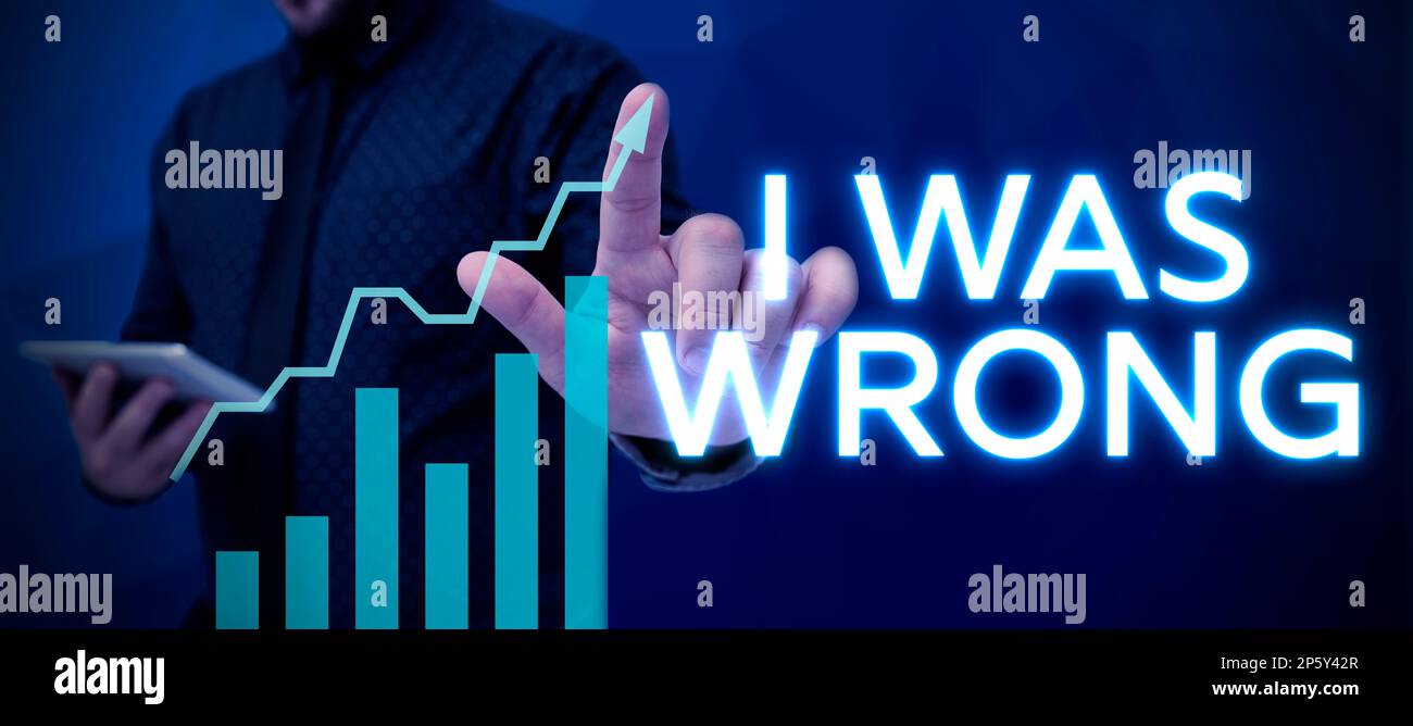 Text showing inspiration I Was Wrong. Internet Concept Acceptance of a ...