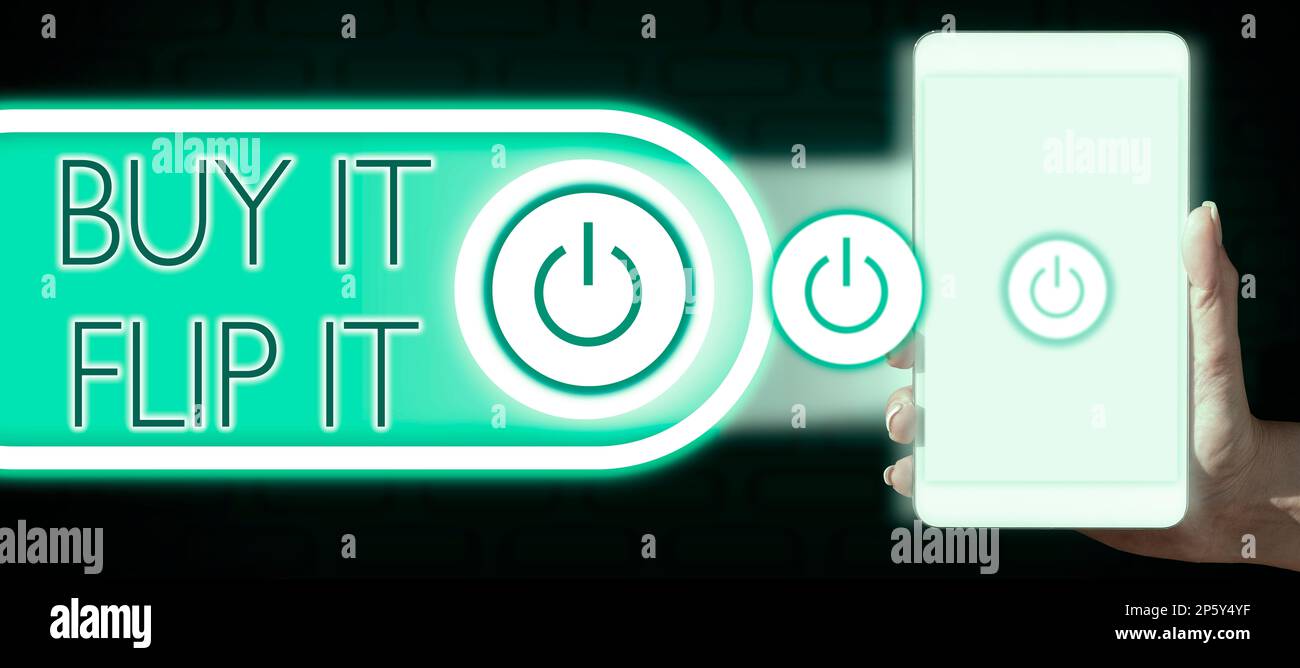 Inspiration showing sign Buy It Flip It. Word for Buy something fix ...