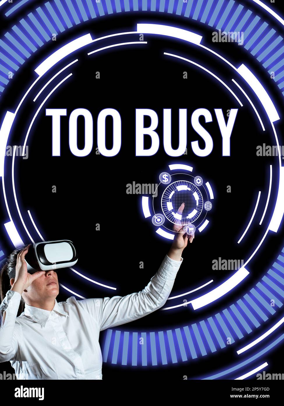 Sign displaying Too Busy. Business showcase No time to relax no idle ...