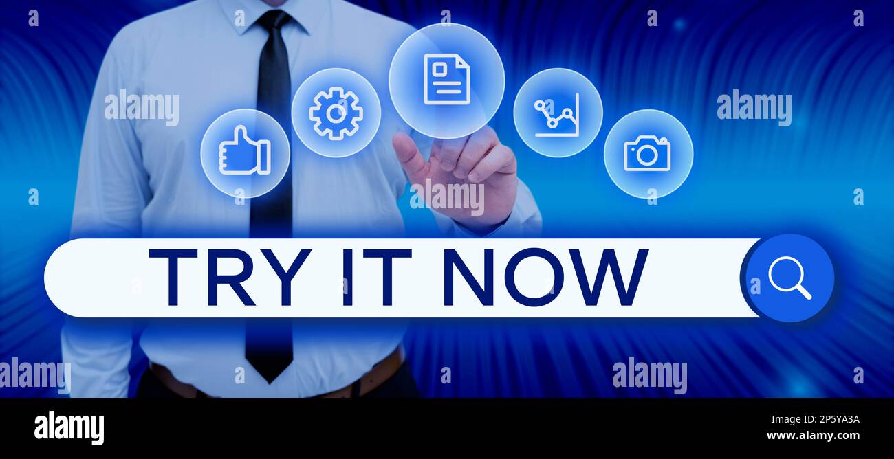 Sign displaying Try It Now. Internet Concept Free trial of something new experiment different ...