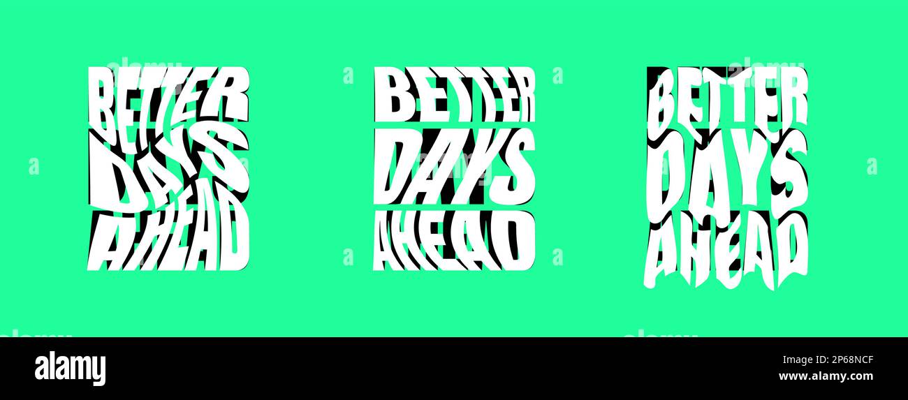 Better days ahead psychedelic lettering logo set. Hippie crazy style ...