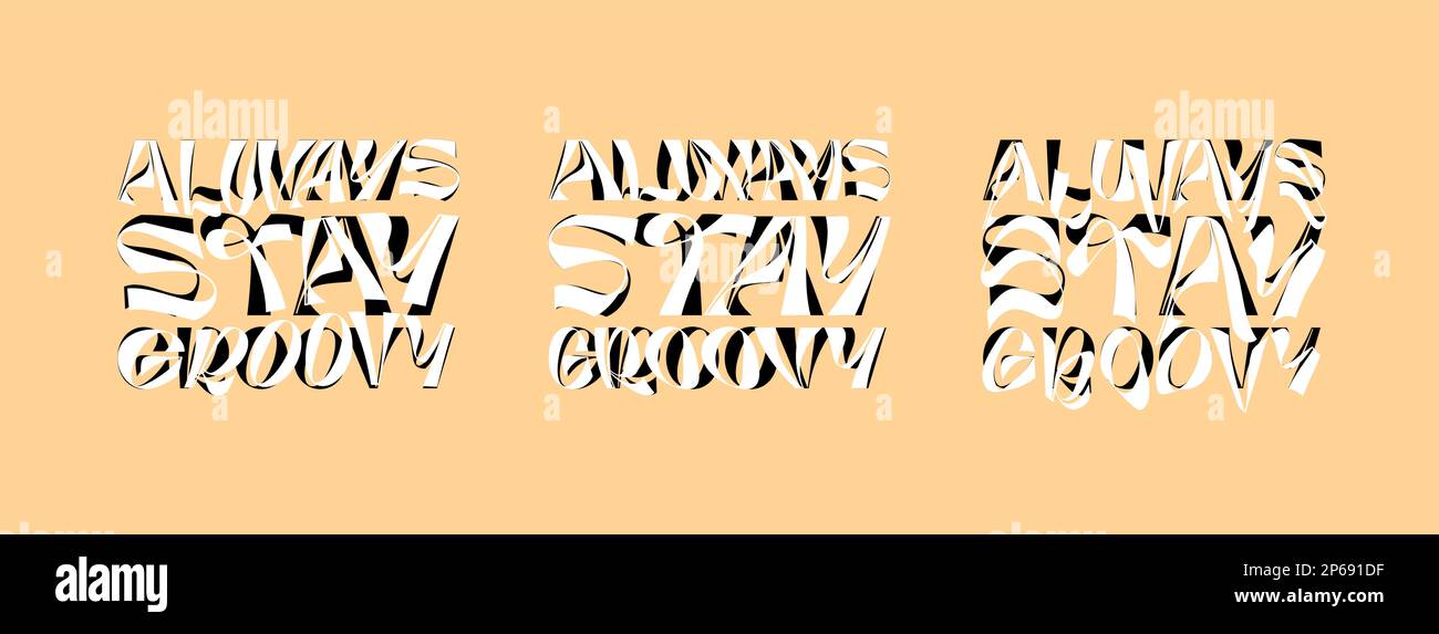 Always stay groovy psychedelic lettering logo set. Hippie crazy style ...
