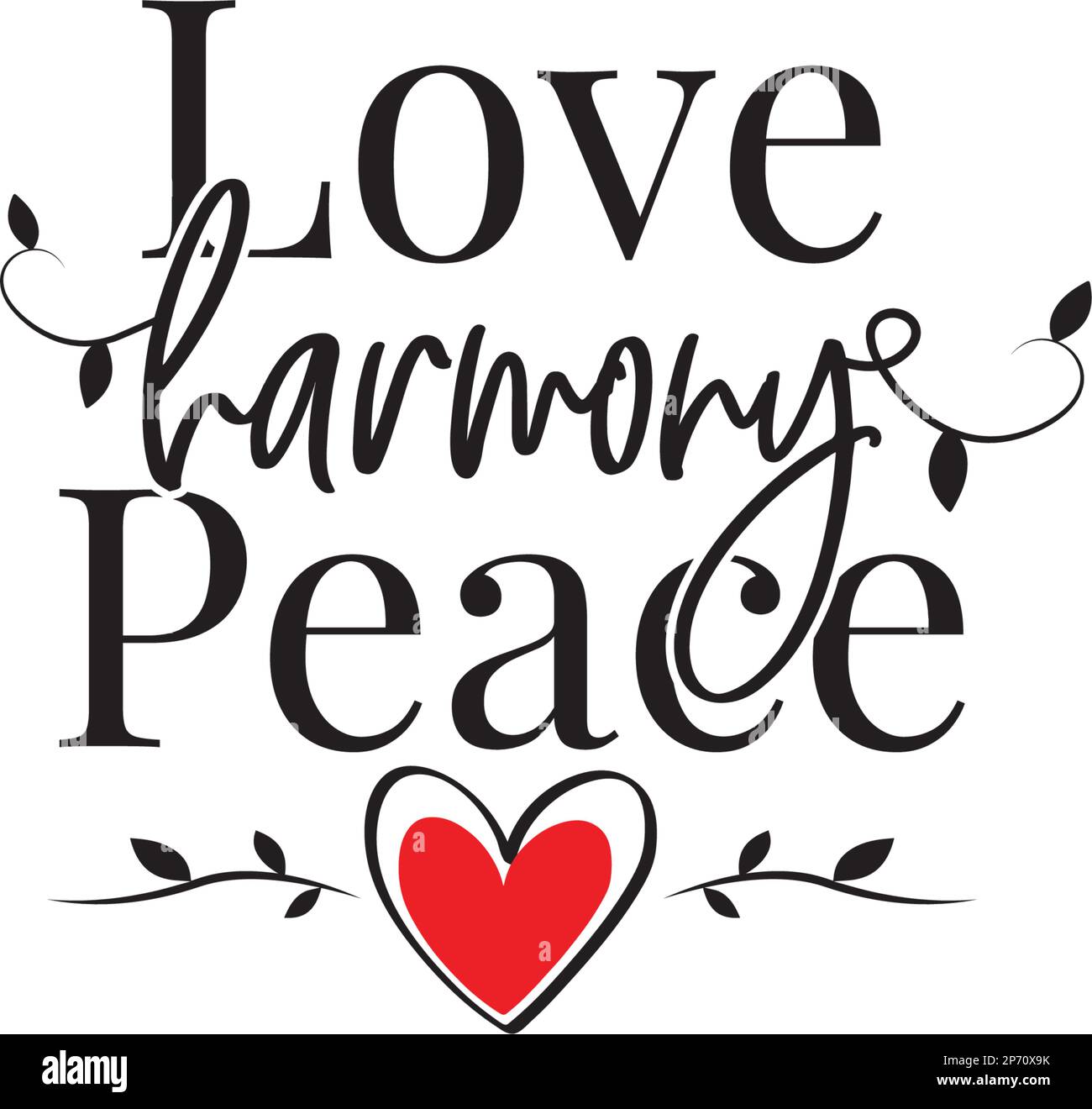 Love Harmony Peace, vector. Wording design isolated on white background ...