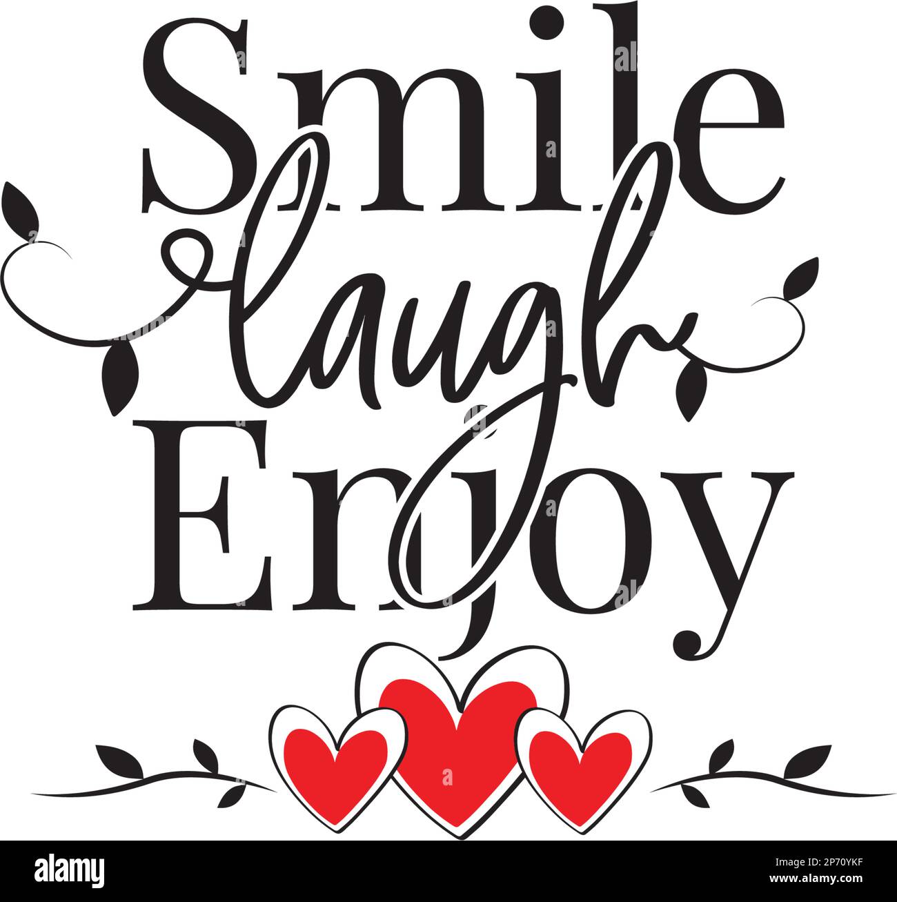 Smile Laugh Enjoy, vector. Wording design isolated on white background ...