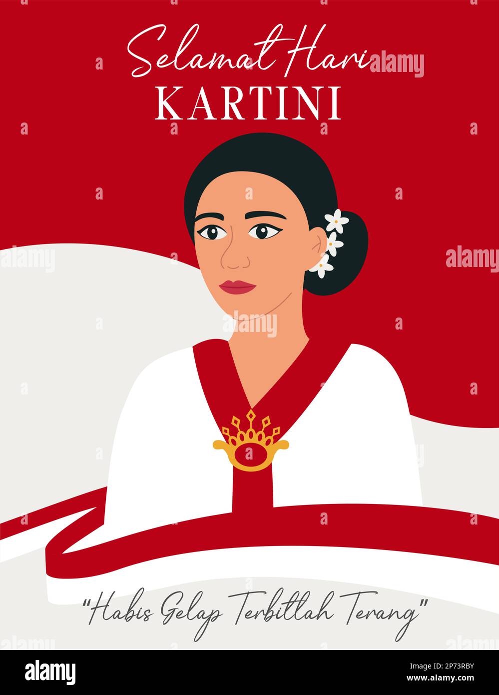Selamat hari Kartini. Translation Happy Kartini day. Kartini is the hero of women education and ...