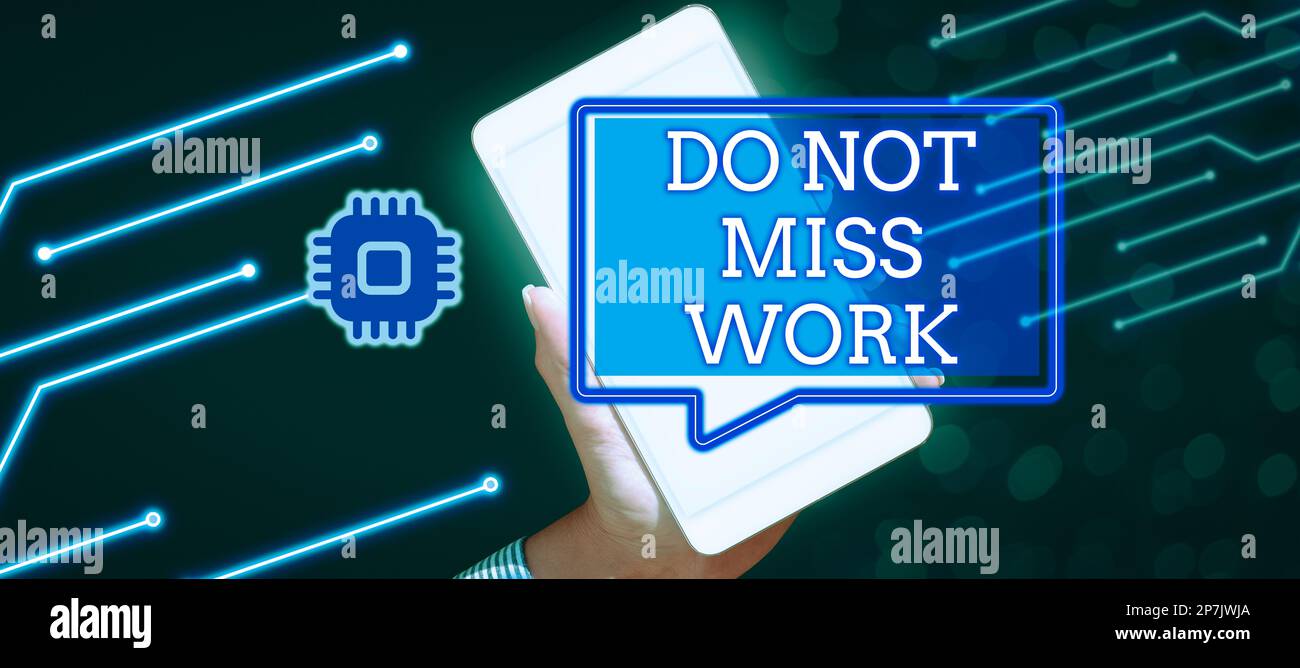 Conceptual display Do Not Miss Work. Business showcase perfect ...