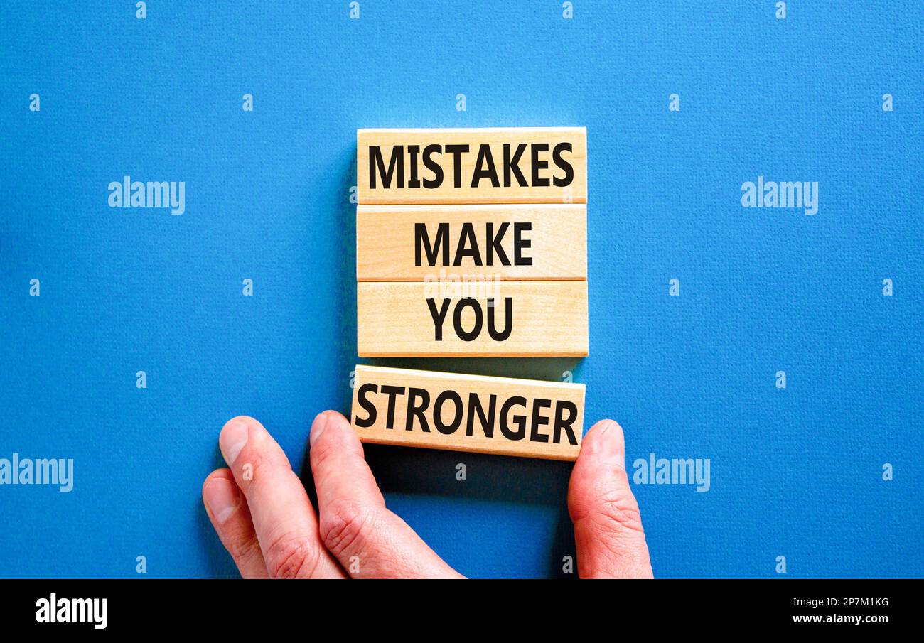 Mistake make stronger symbol. Concept words Mistakes make you stronger ...