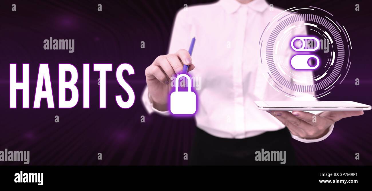 Text showing inspiration Habits. Business concept Regular tendency or ...