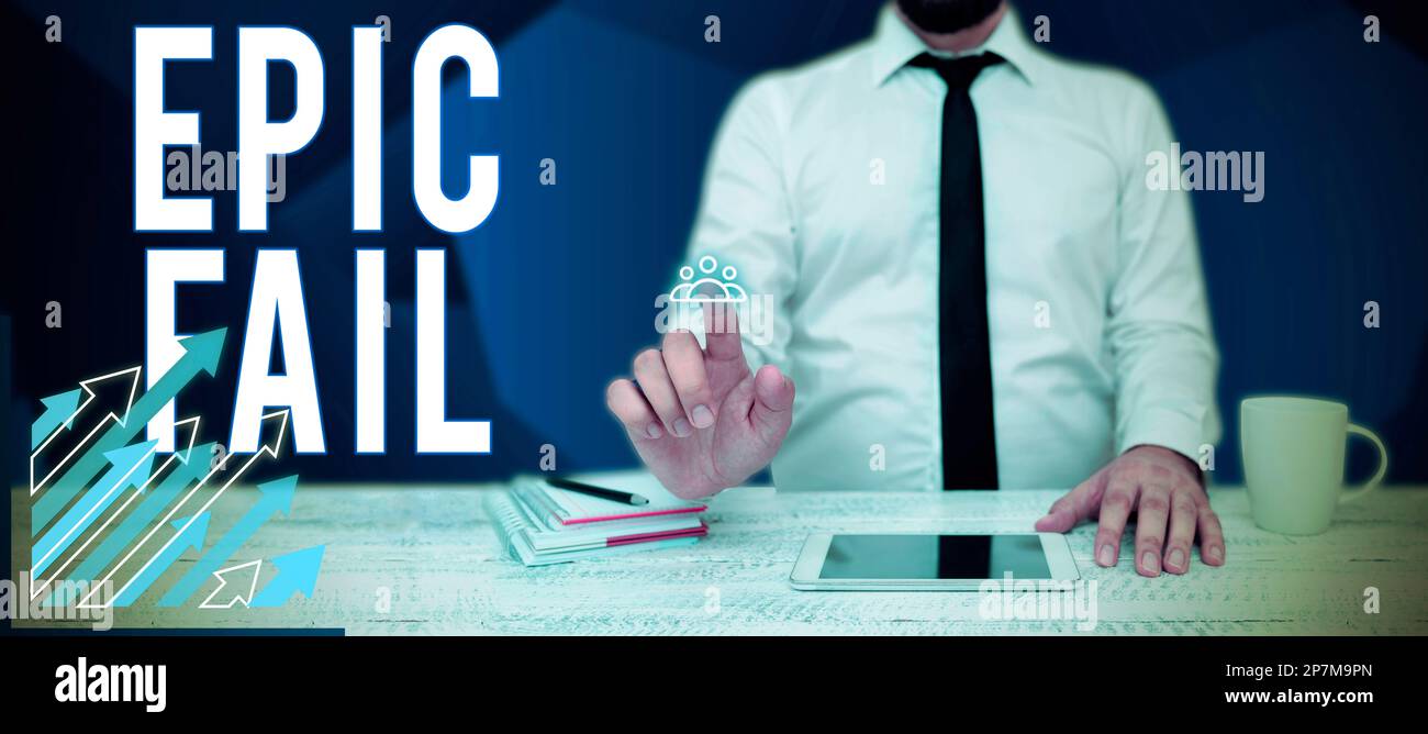 Handwriting text Epic Fail. Word Written on a spectacularly ...