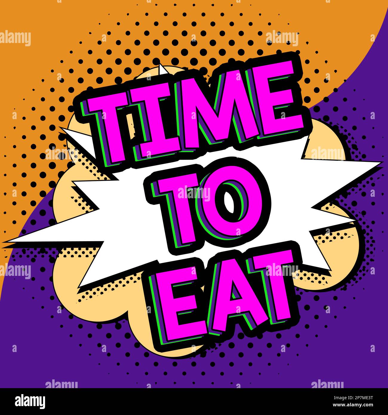 Inspiration showing sign Time To Eat. Concept meaning Right moment to ...