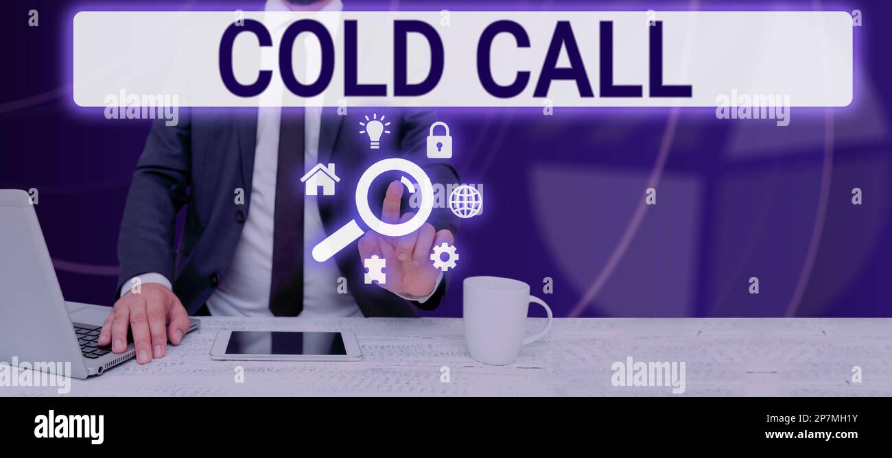 Text showing inspiration Cold Call. Business showcase Unsolicited call ...