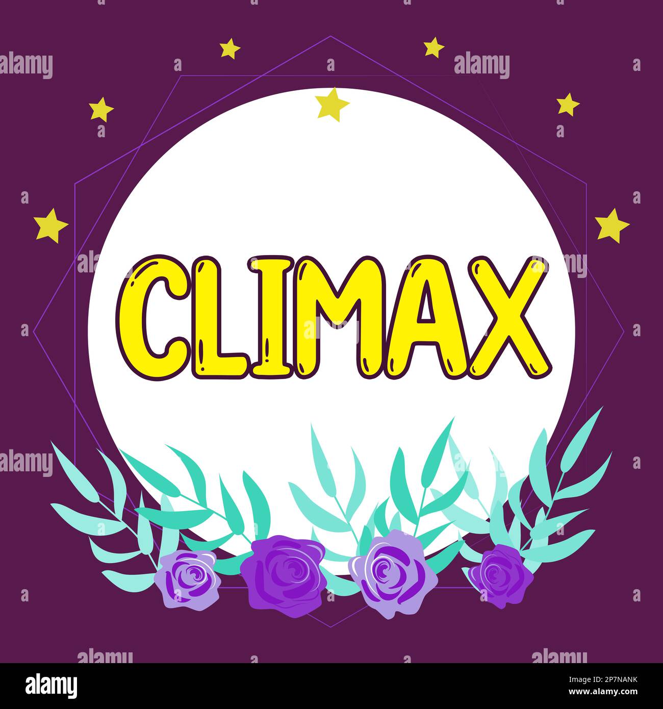 Sign displaying Climax. Word Written on the highest or most intense point in the development or ...