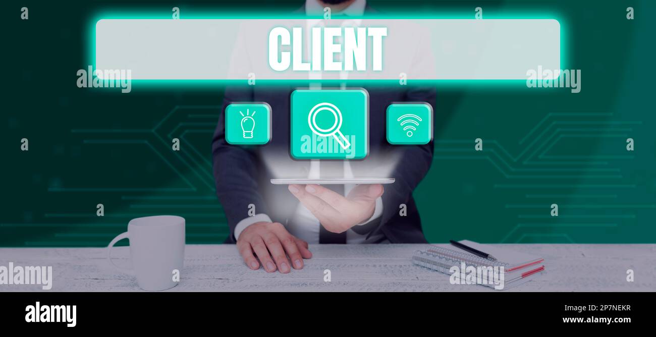 Conceptual caption Client. Conceptual photo person or organization ...
