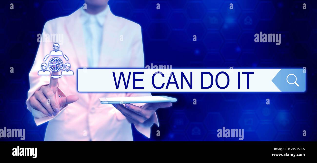 Sign displaying We Can Do It. Business overview see yourself as ...