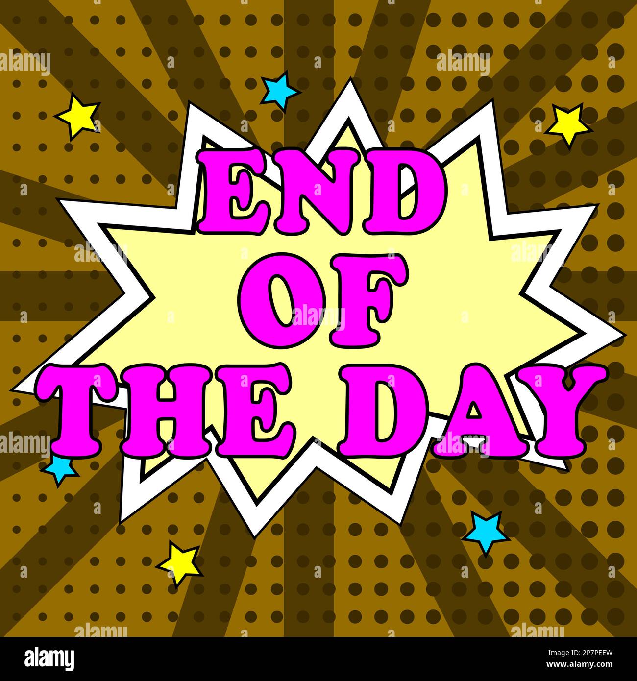 Text sign showing End Of The Day. Business idea finishing today ...