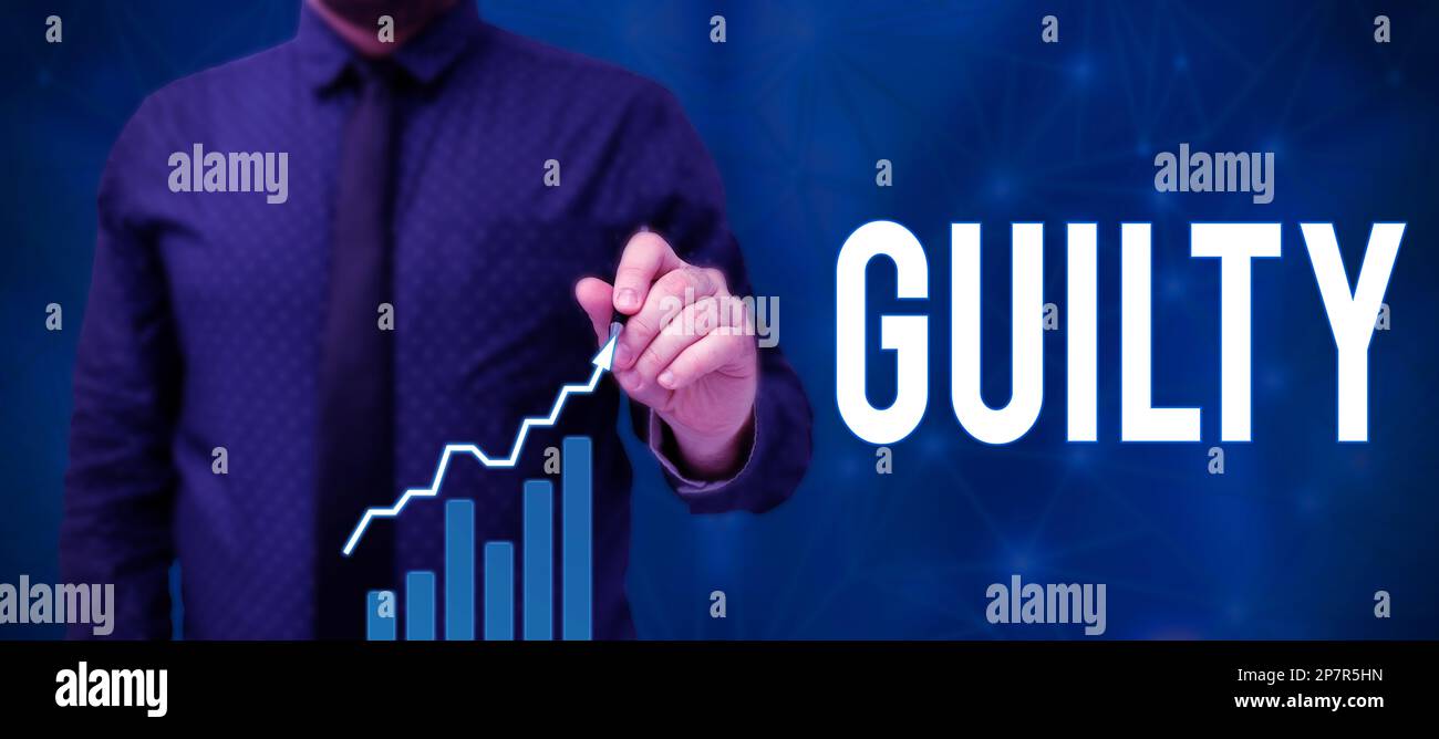 Hand writing sign Guilty. Business approach culpable of or responsible ...