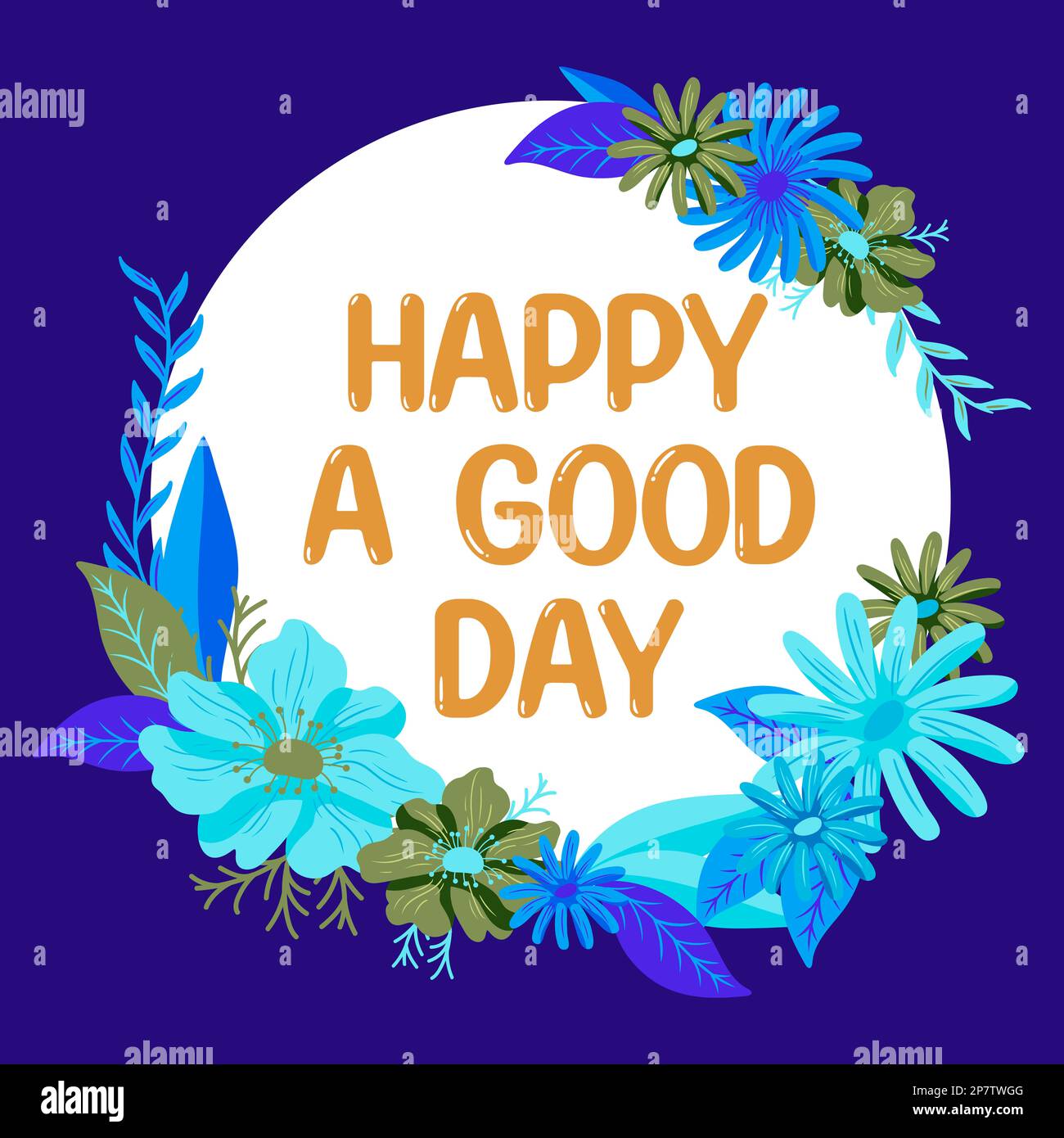 Text sign showing Happy A Good Day. Business concept Best wishes for ...