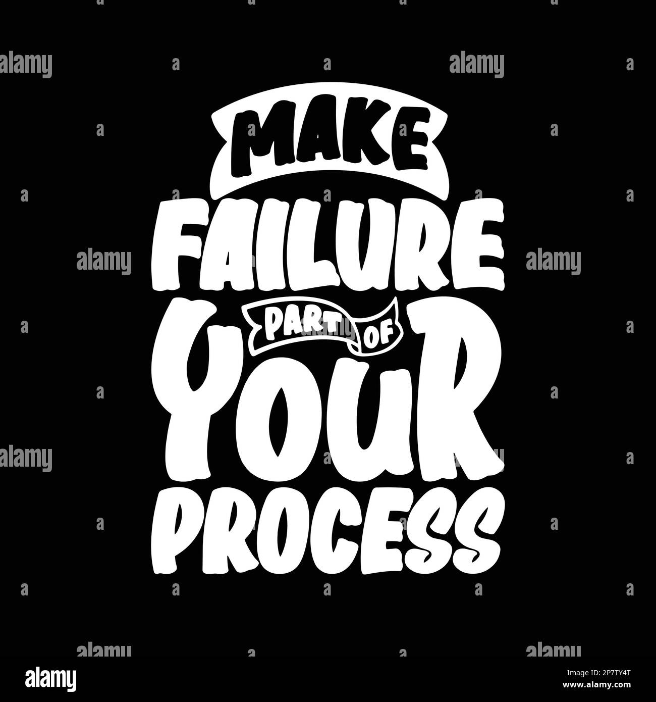 Make Failure Part of Your Process, Motivational Typography Quote Design ...
