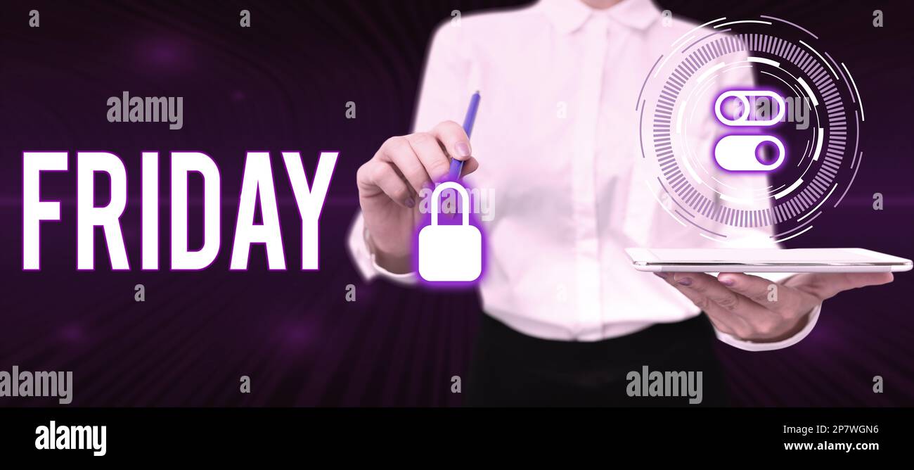 Inspiration showing sign Friday. Business showcase Last day of working ...