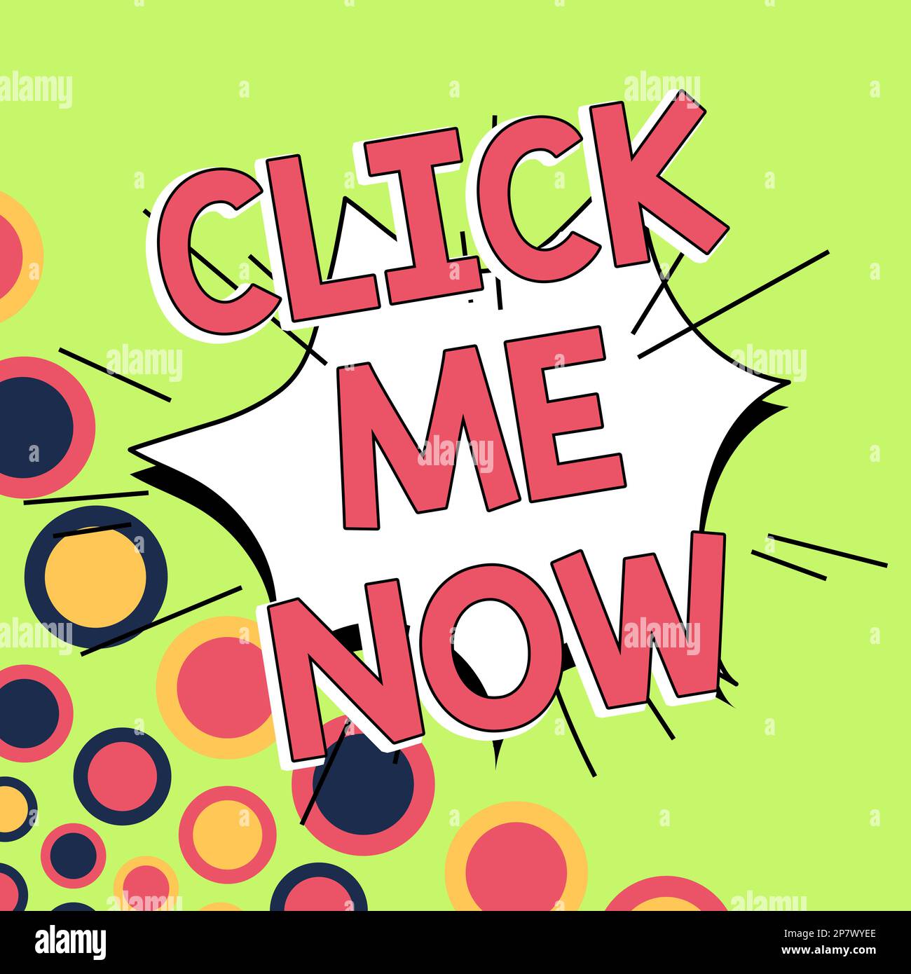 Text sign showing Click Me Now. Conceptual photo asking to press the ...