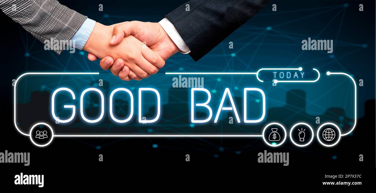 Conceptual caption Good Bad. Conceptual photo to seem to be going to ...