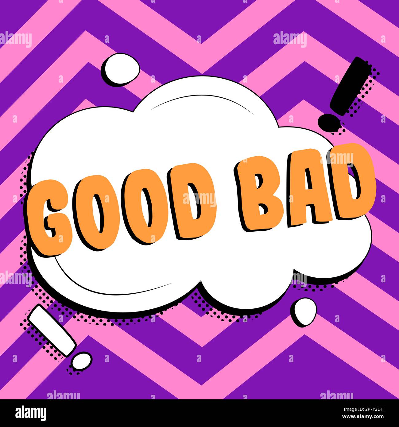 Conceptual display Good Bad. Word Written on to seem to be going to ...