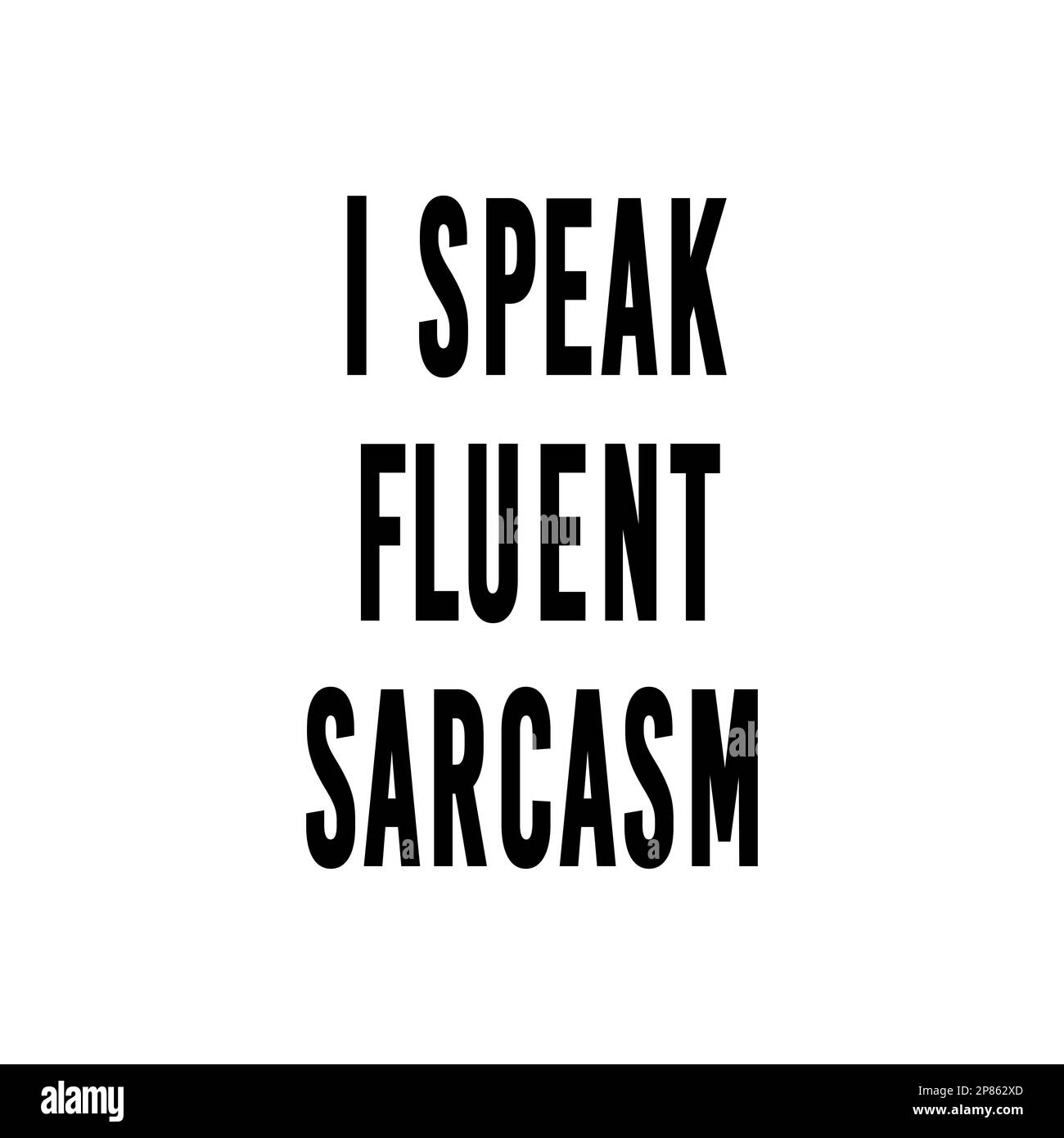 Sarcasm Cut Out Stock Images And Pictures Alamy