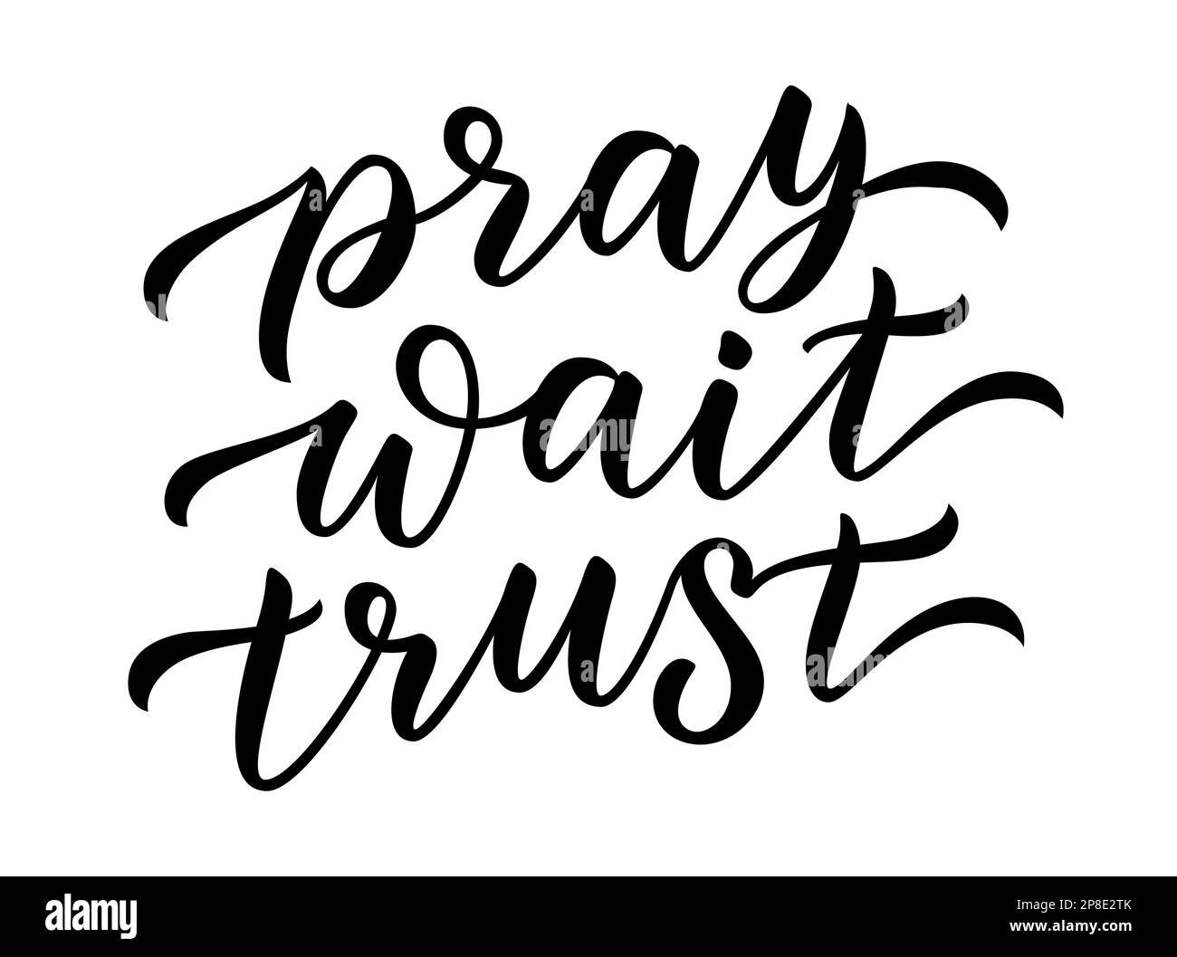 PRAY, WAIT, TRUST. Motivation Quote. Christian religious calligraphy ...